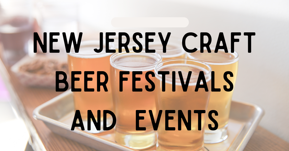 New Jersey Craft Beer Events and Festivals